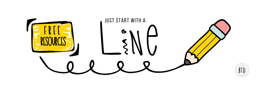 Just Start with a Line (FREE Resources) - Be Their Difference